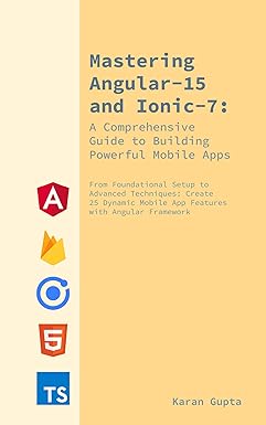 Amazon.com: Mastering Angular-15 and Ionic-7: A Comprehensive Guide to Building Your First ...
