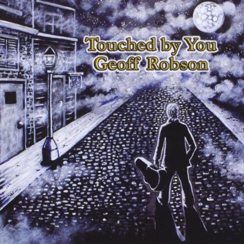 Play Touched By You by Geoff Robson on Amazon Music