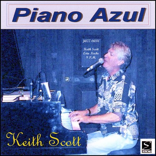 Play Piano Azul by Keith Scott on Amazon Music