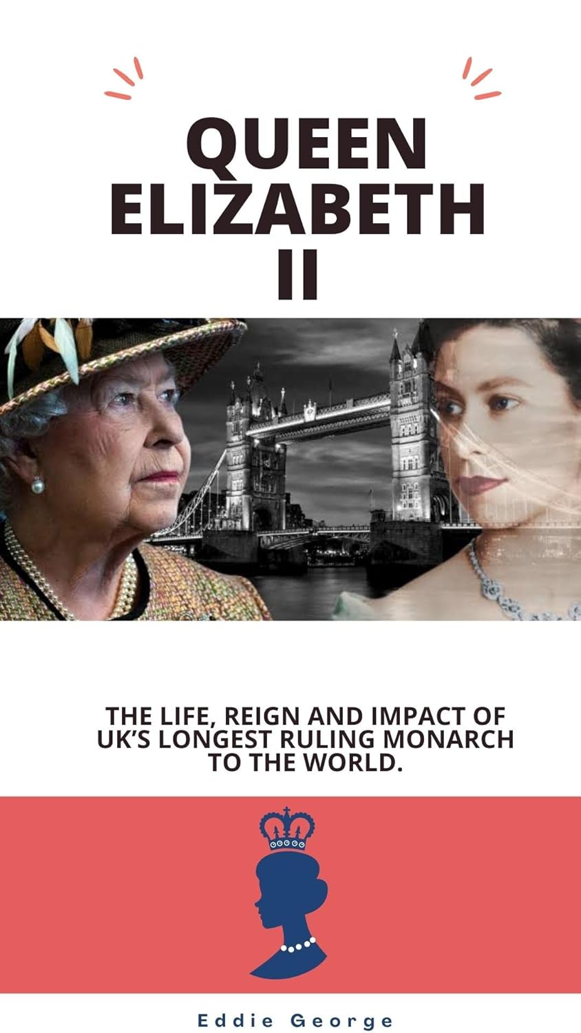 Amazon.com: QUEEN ELIZABETH II: The Life, Reign and Impact of UK’s ...