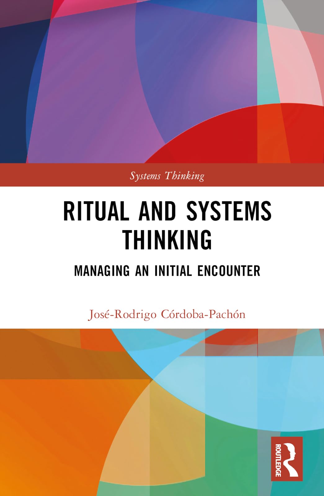 Amazon.com: Ritual and Systems Thinking: 9781032537610: Córdoba-Pachón ...
