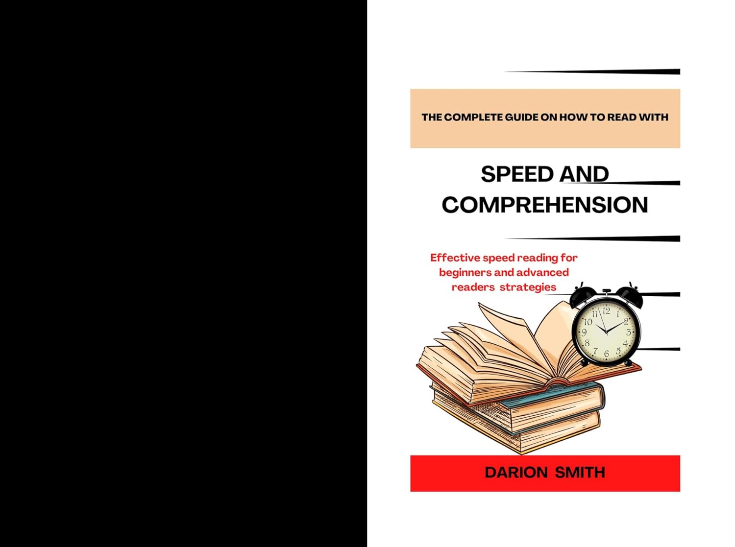 THE COMPLETE GUIDE ON HOW TO READ WITH SPEED AND COMPREHENSION ...