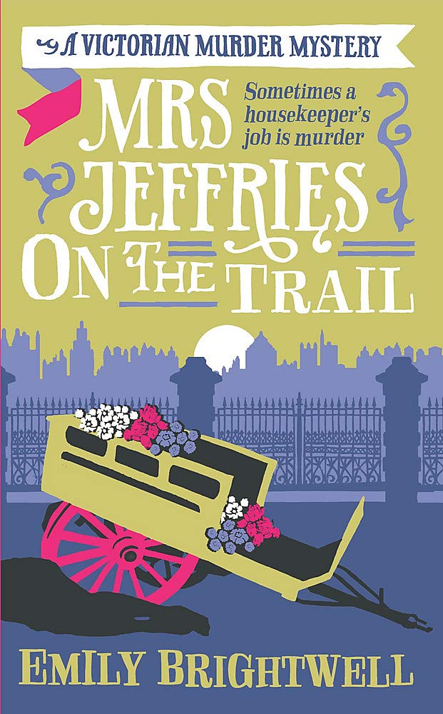 Mrs Jeffries On The Trail: Emily Brightwell: 9781472108913: Amazon.com ...