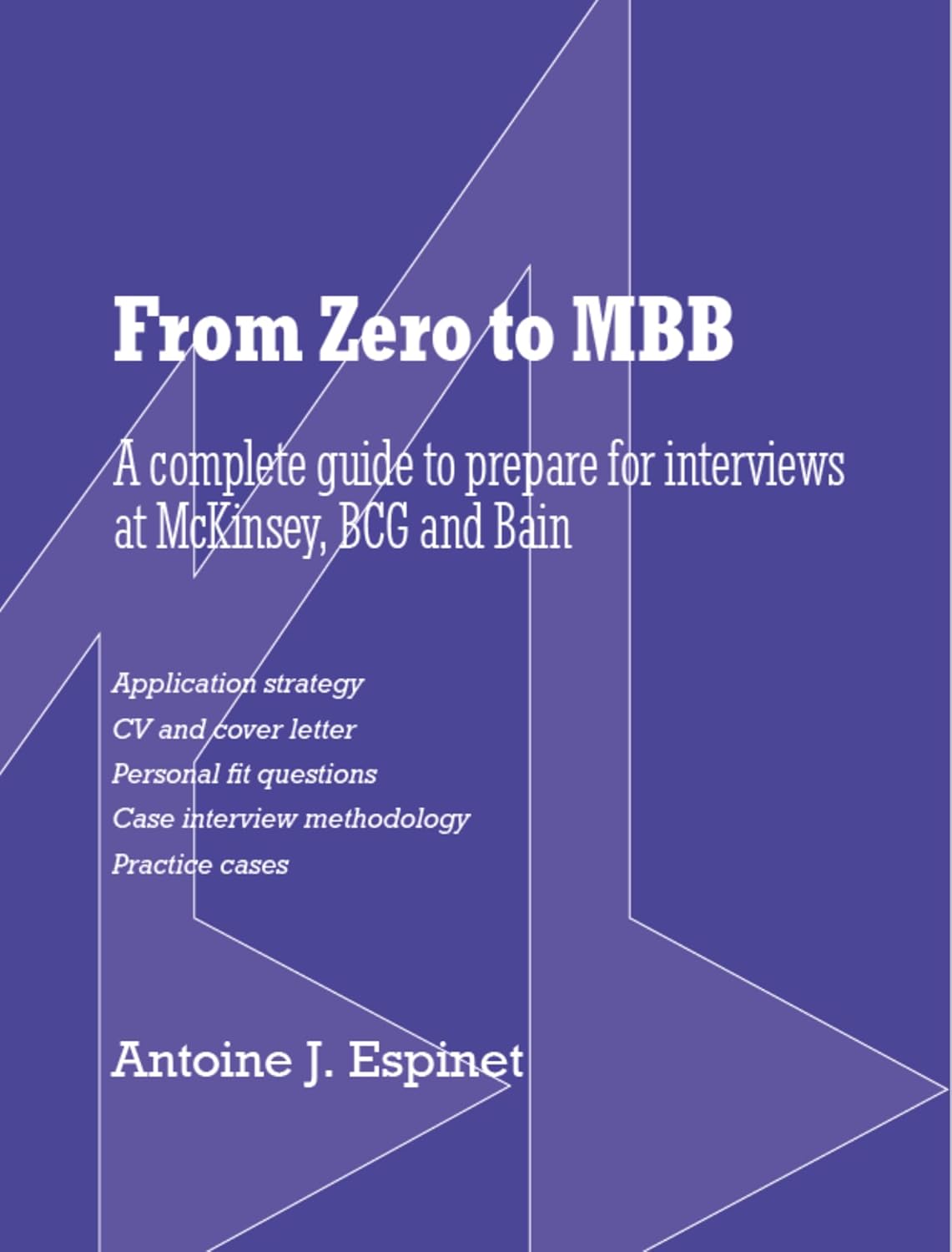 From Zero to MBB: A complete guide to preparing for interviews at ...
