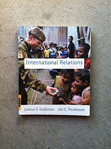 International Relations (Brief Fourth Edition): Joshua S. Goldstein and ...
