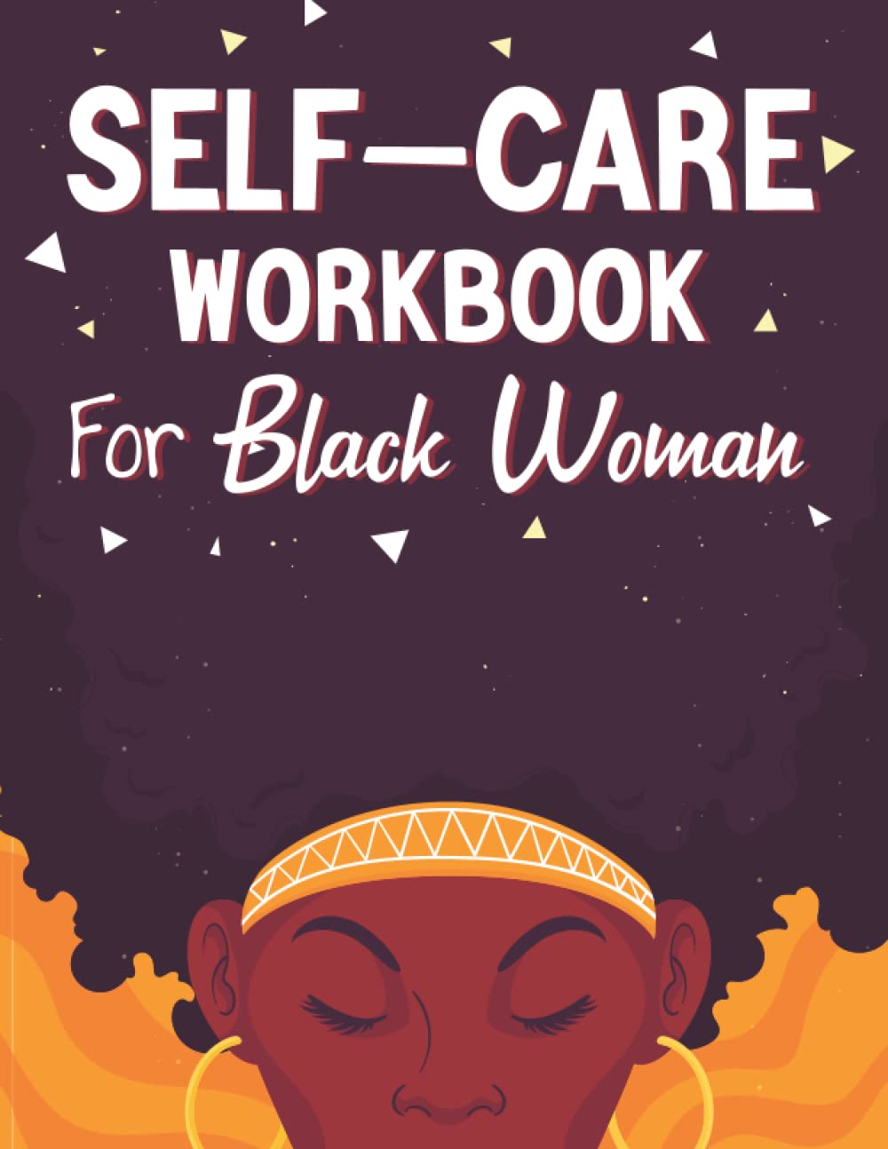 Buy Self-Care Workbook For Black Women: Prompts, Practices, and ...