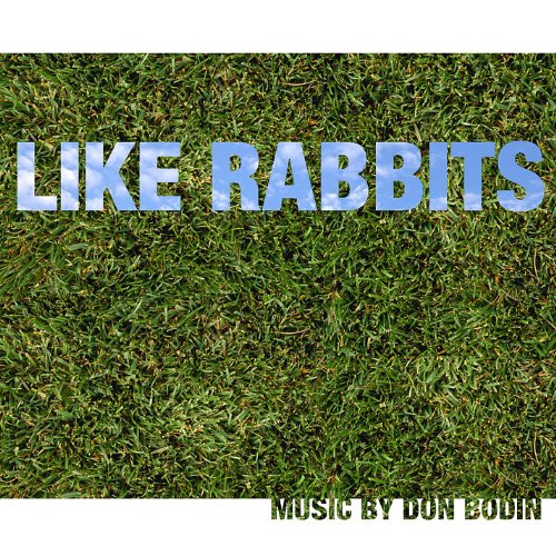 Amazon MusicでDon BodinのLike Rabbits (digital)を再生する
