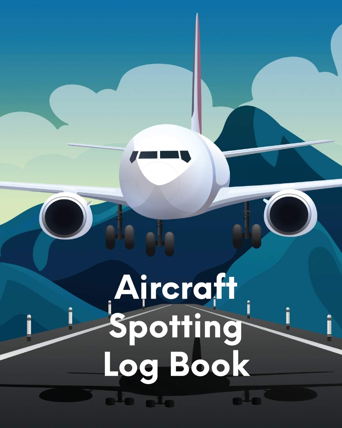 Buy Aircraft Spotting Log Book: Plane Spotter Enthusiasts - Flight Path ...