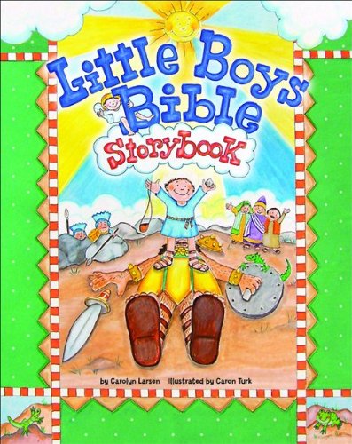 Little Boys Bible Storybook: Larsen, Carolyn, Turk, Caron ...