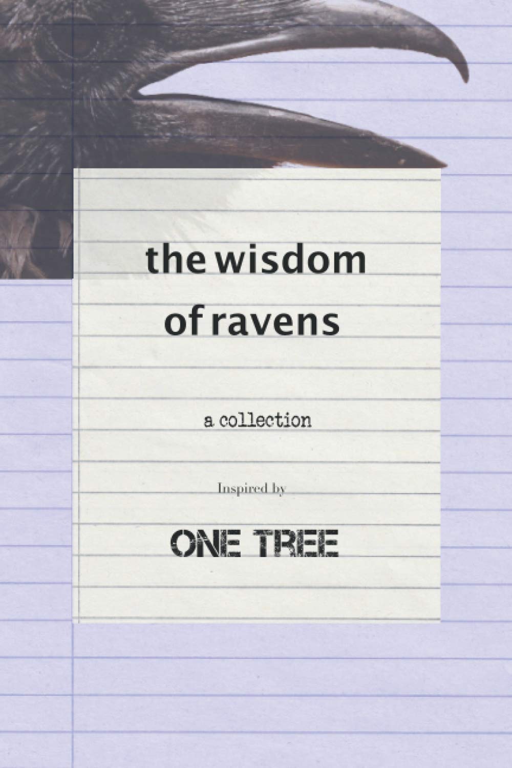 The Wisdom of Ravens: a collection inspired by ONE TREE: Amazon.co.uk ...