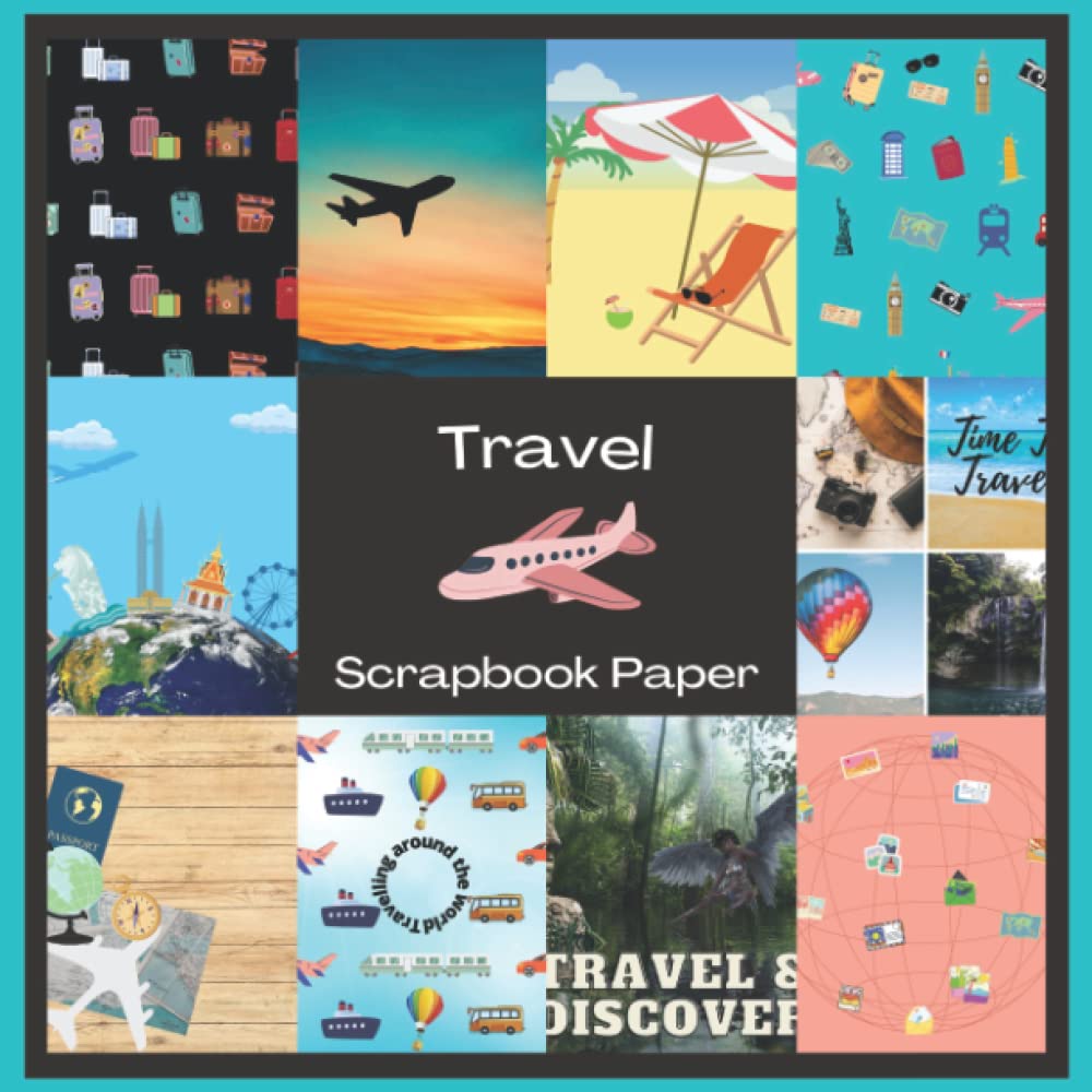 Travel Scrapbook Paper: Double sided craft paper for cards, origami ...