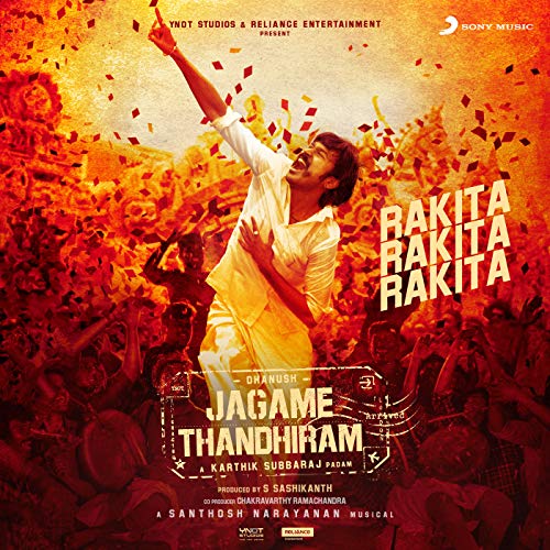 Rakita Rakita Rakita (From "Jagame Thandhiram") by Santhosh Narayanan ...