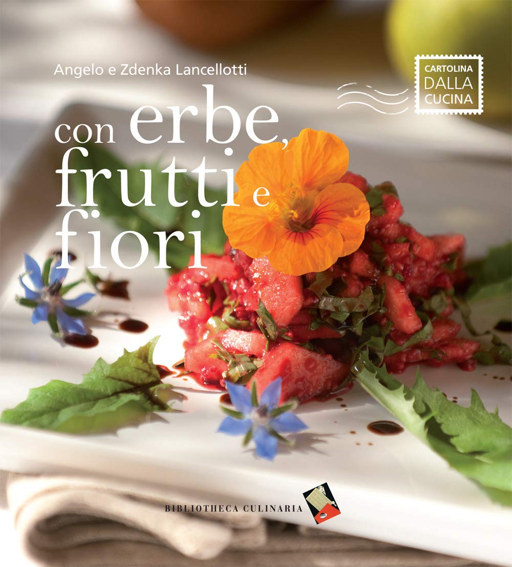 Amazon.com: Con erbe, frutti e fiori: 9788895056654: Lancellotti ...