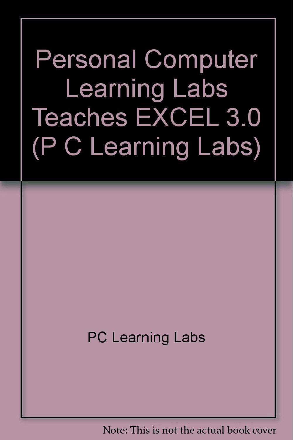 Amazon.com: PC Learning Labs Teaches Excel 3.0/Book and Disk ...