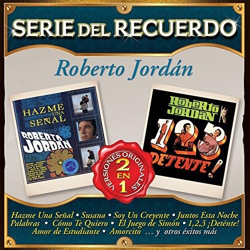 Roberto Jordan - Serie Del Recuerdo - Amazon.com Music
