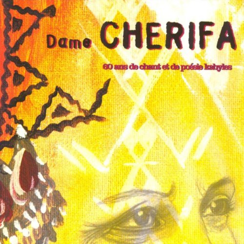 Play 60 ans de chant et de poésie kabyles by Dame Cherifa on Amazon Music