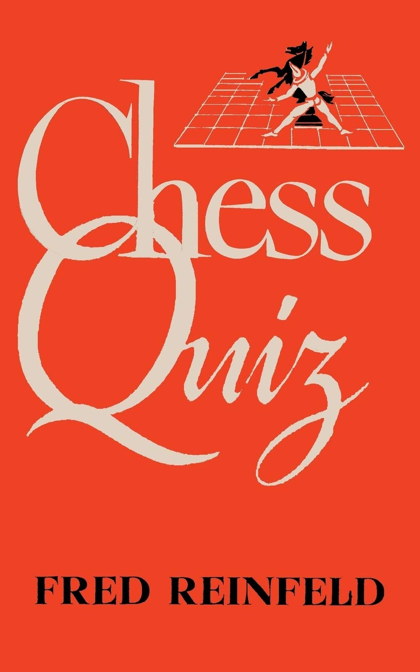 Chess Quiz: Reinfeld, Fred, Sloan, Sam: 9784871877381: Amazon.com: Books