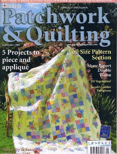 British Patchwork and Quilting Magazine - September 2001 - Issue 92 ...