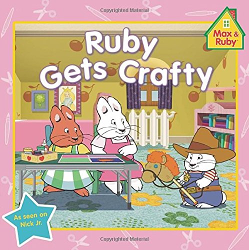 Amazon.com: Ruby Gets Crafty (Max and Ruby): 9780448467429: Grosset ...