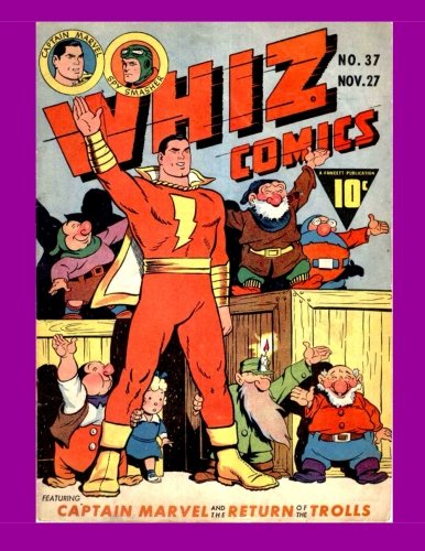 Whiz Comics 37 Starring Captain Marvel And Spy Smasher Comics