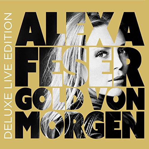 Vom Suchen und Finden canción de Alexa Feser de Gold von morgen (Deluxe ...
