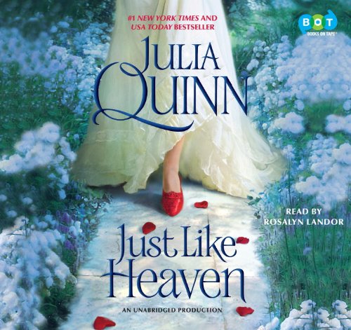 Just Like Heaven (Unabridged Audio CDs): Julia Quinn, Rosalyn Landor ...