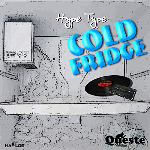 Play Cold Fridge - Single by Hype Type on Amazon Music