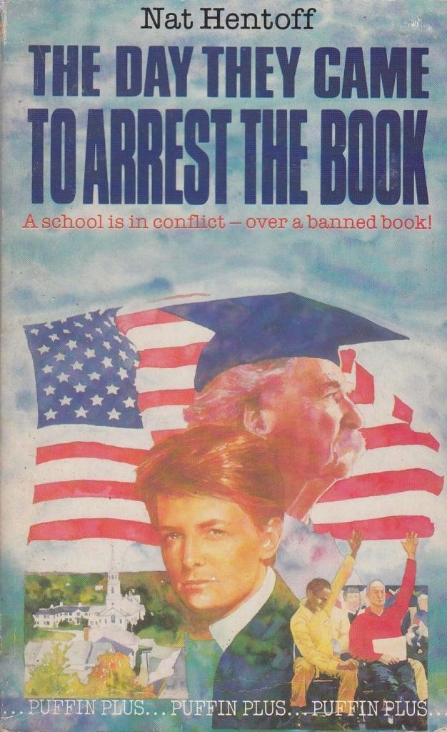 The Day They Came to Arrest the Book (Puffin Plus): Nat Hentoff ...
