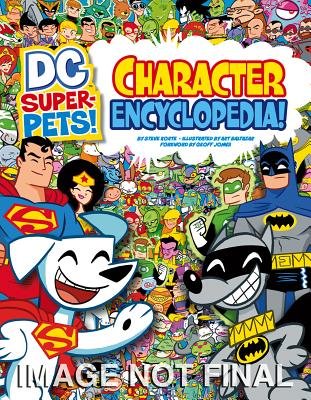 DC Super-Pets! Character Encyclopedia[DC SUPER-PETS CHARACTER ENCY ...