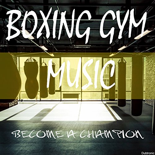 Play Boxing Gym Music: Become a Champion by VARIOUS ARTISTS on Amazon Music