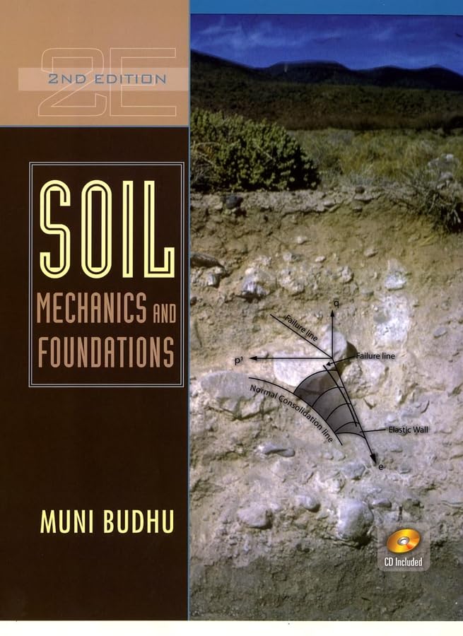 Soil Mechanics And Foundations: Budhu, Muniram: 9780471431176: Amazon ...