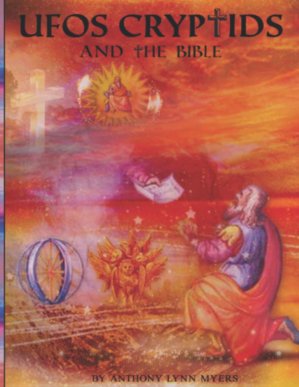 UFOs Cryptids and the Bible: Myers, Lynn: 9798353071839: Amazon.com: Books