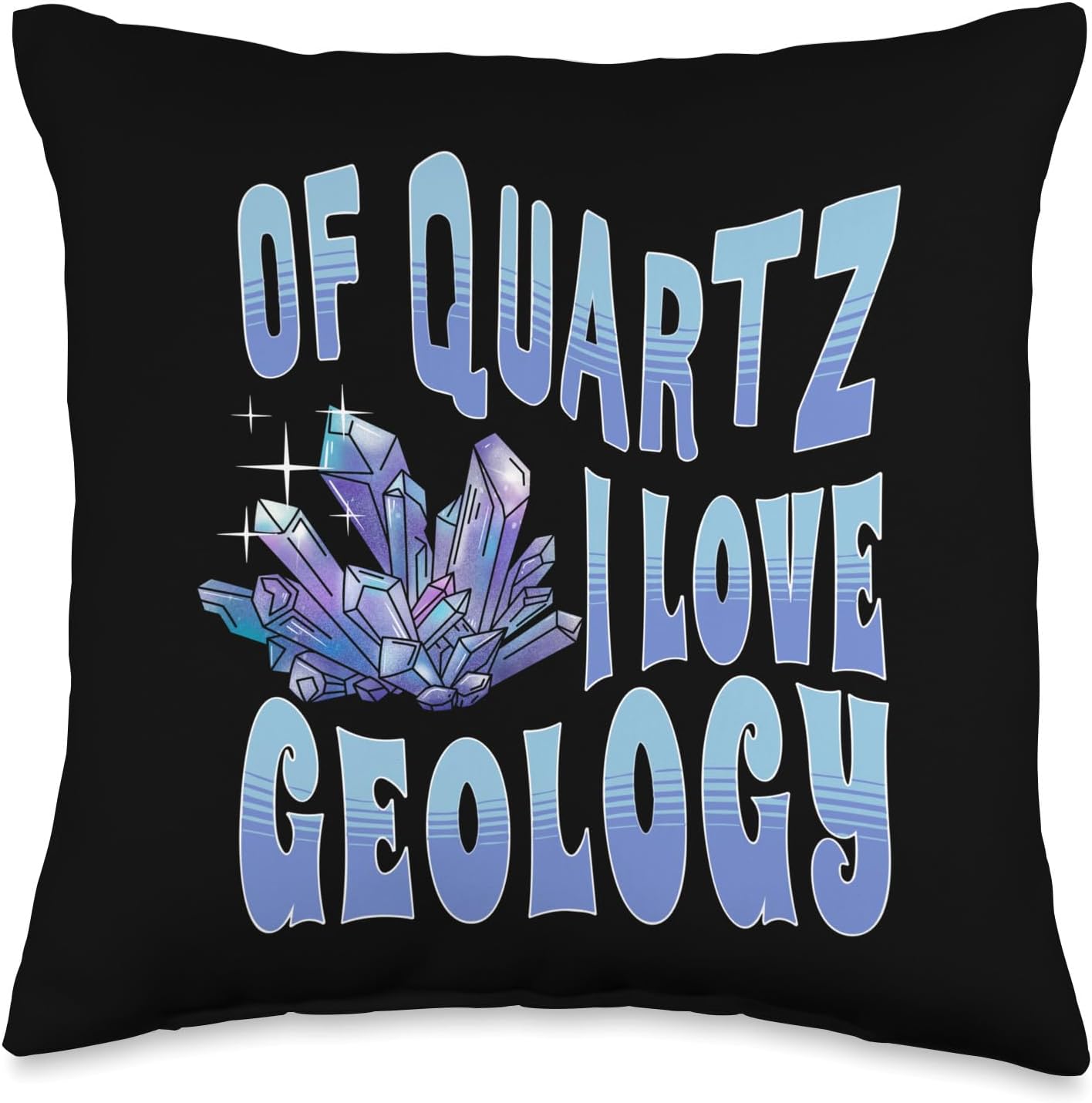 Amazon.com: Of Quartz I Love Geology Rock Collector Geologist Geode ...