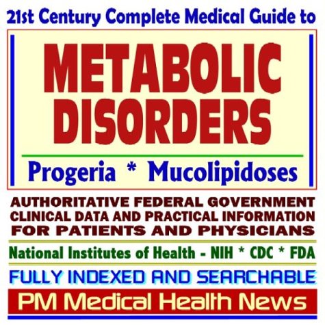 21st Century Complete Medical Guide to Metabolic Disorders ...