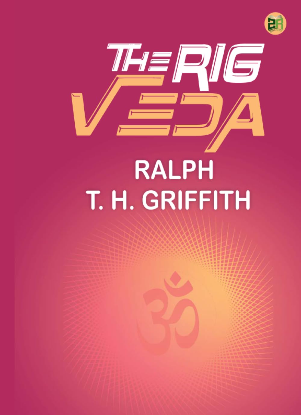 Buy The Rig Veda Book Online at Low Prices in India | The Rig Veda ...