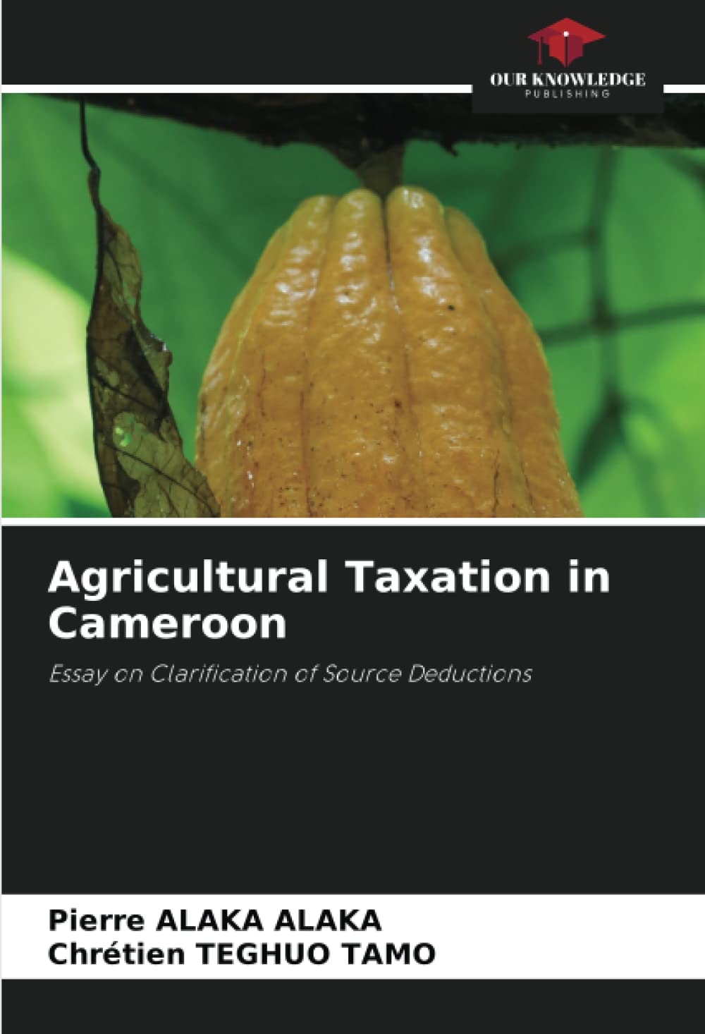Agricultural Taxation in Cameroon: Essay on Clarification of Source ...