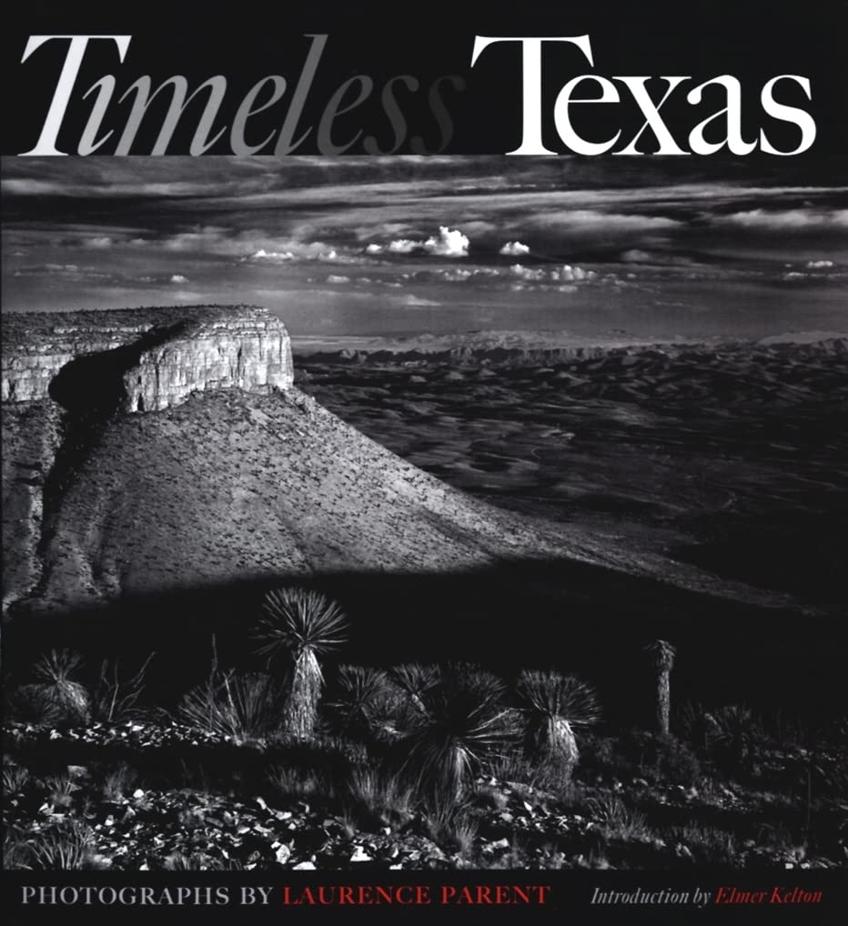 Timeless Texas: Parent, Laurence, Kelton, Elmer: 9781585445028: Amazon ...