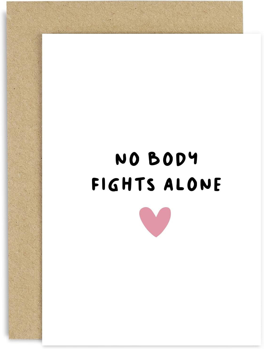 Amazon.com : No Body Fights Alone' Cancer Card for Her Him - Cancer ...