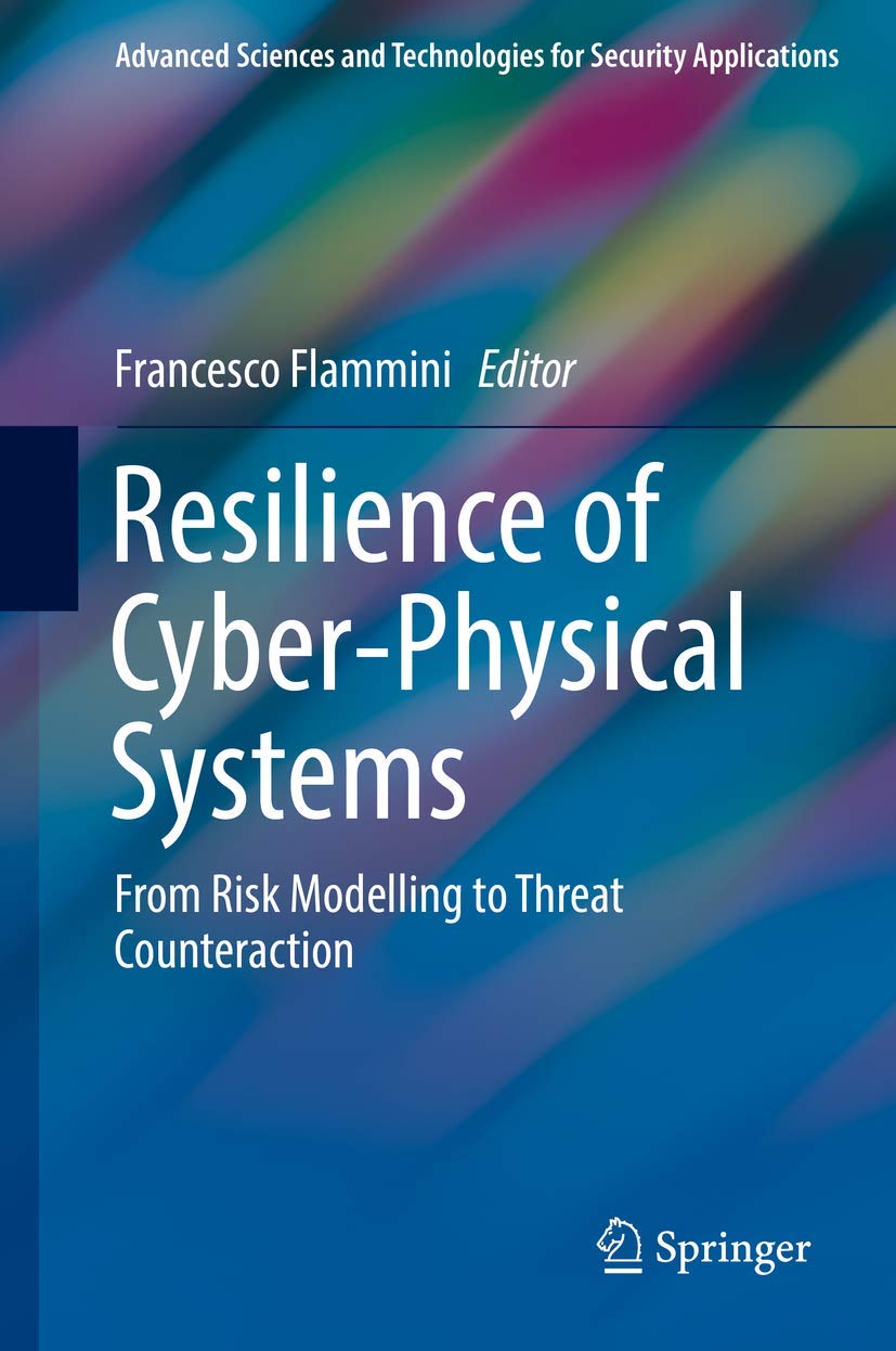 Resilience of Cyber-Physical Systems: From Risk Modelling to Threat ...
