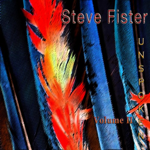 Play Unspoken Vol 2 by Steve Fister on Amazon Music