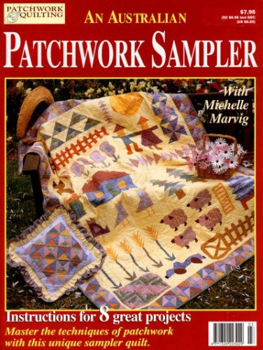 An Australian Patchwork Sampler with Michelle Marvig: Instructions for ...