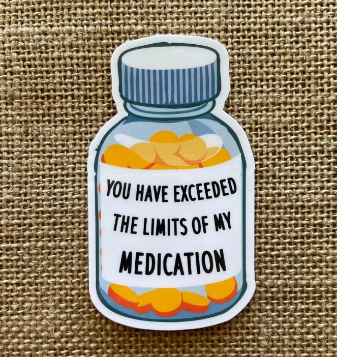 Amazon.com - Exceeded My Medication Vinyl Sticker Decal Cars Trucks ...