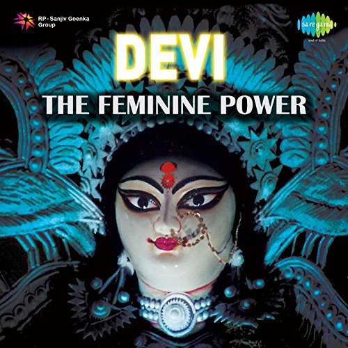 Play Devi - The Feminine Power by VARIOUS ARTISTS on Amazon Music