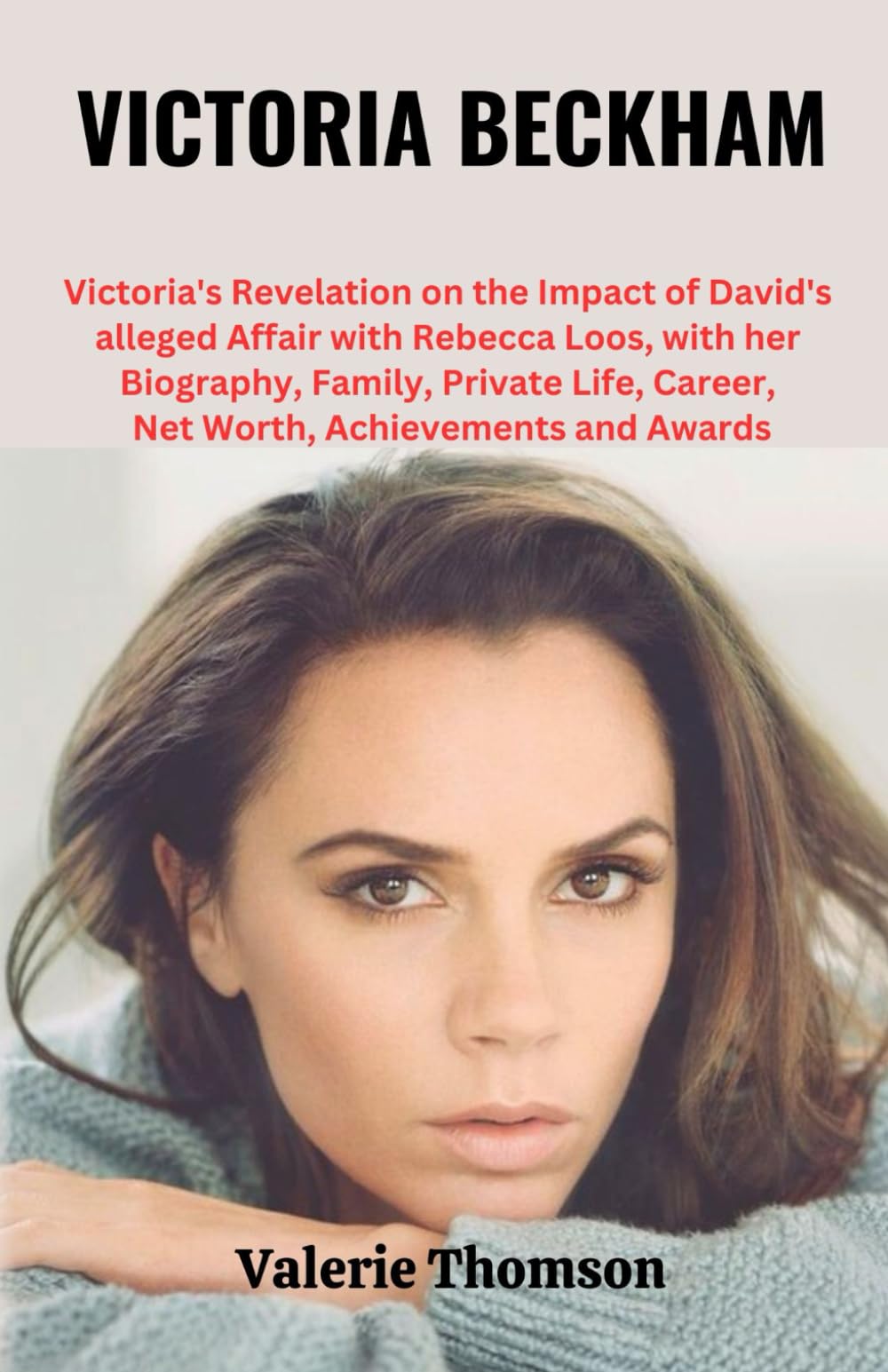 Buy Victoria Beckham: Victoria's Revelation on the Impact of David's ...