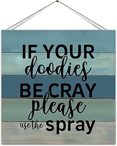 Amazon.com: Farmhouse Bathroom Sign If Your Doodies Be Cray Please Use ...