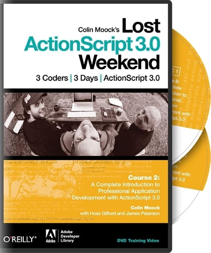 Amazon.com: Colin Moocks Lost ActionScript 3.0 Weekend Course 2 : Moock ...