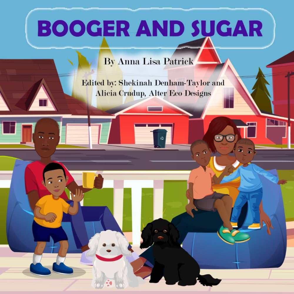 Booger and Sugar: Patrick, Anna, Abara, Zoey, Denham-Taylor, Shekinah ...