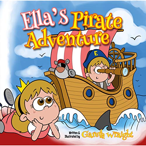 Ella's Pirate Adventure (Ella's Imagination Books) eBook : Wraight ...