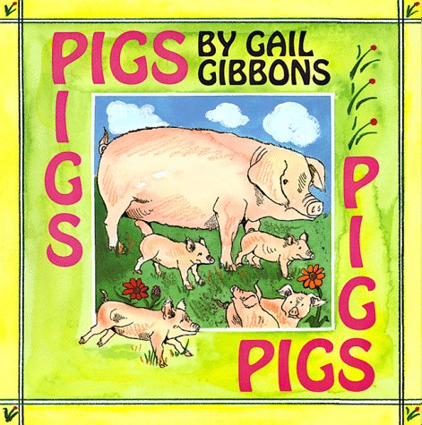Pigs: Gibbons, Gail: 9780823414413: Amazon.com: Books