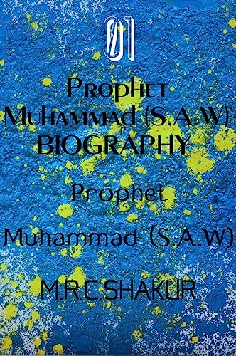 Amazon.com: PROPHET MUHAMMAD (S.A.W.): MUHAMMAD's story eBook : SHAKUR ...